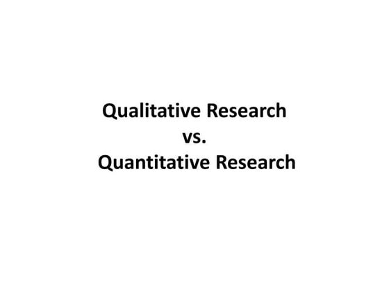 Quantitative And Qualitative Research | PPTX