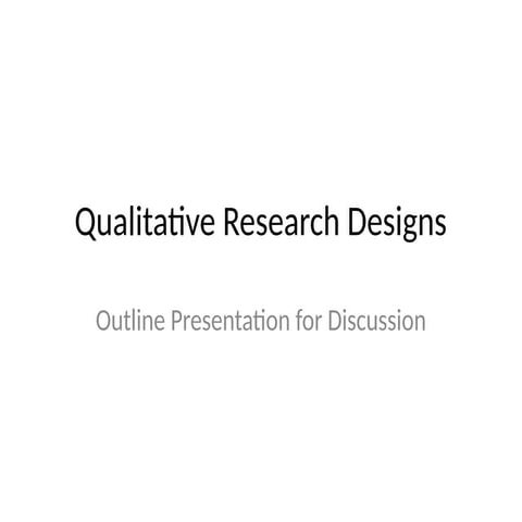 Qualitative_Research_Designs_Presentation.pptx