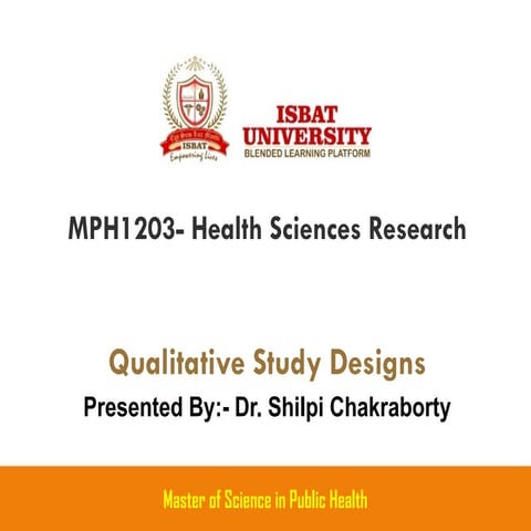 Qualitative study designs for Health Science Research | PPTX