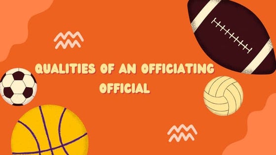 Qualities of an officiating officials | PPTX