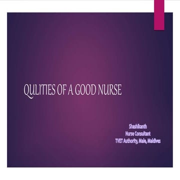 Qualities of a good Nurse | PPTX