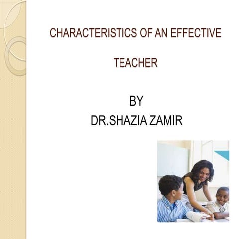 Qualities of an effective teacher | PPT