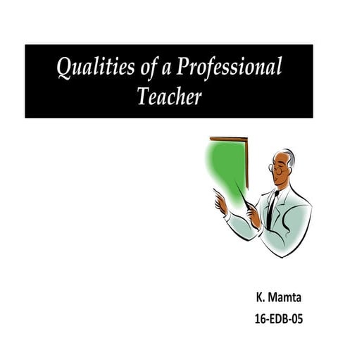 Qualities of a Professional Teacher | PPTX