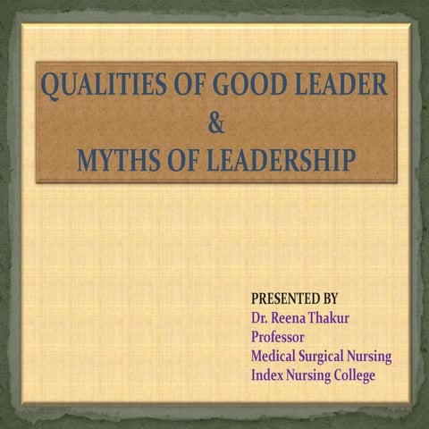 QUALITIES OF GOOD LEADER & MYTHS.pptx
