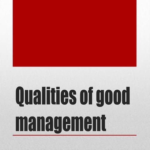 Qualities of good management | PPTX