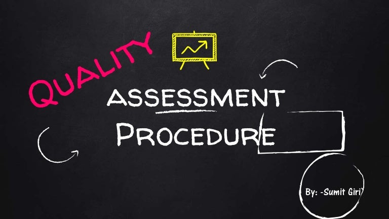 Quality assessment procedure v 2.0