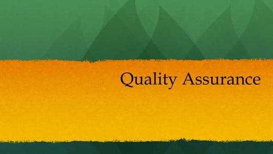 Quality assurance ppt | PPT