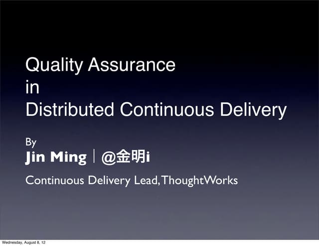 Quality assurance in distributed continuous delivery | PPT Quality assurance in distributed continuous delivery | PPT