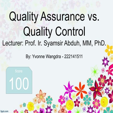 Quality Assurance vs Quality Control -Yvonne Wangdra- | PPTX