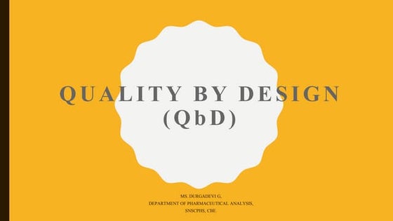 INTRODUCTION TO QUALITY BY DESIGN (QBD) | PPTX | Pharmaceutical ...