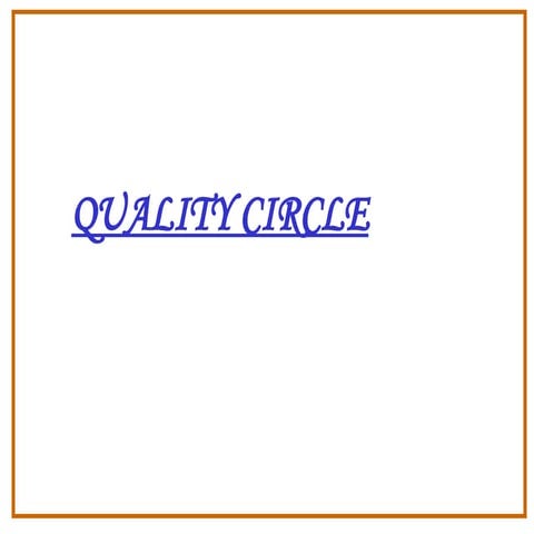 QUALITY CIRCLE PRESENTATION ---08.03.13.ppt