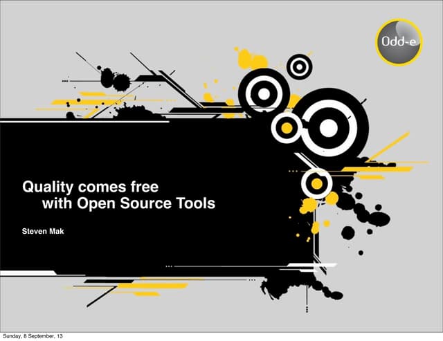 Quality Comes Free With Open Source Testing Tools Ppt