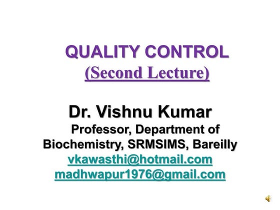 Quality control lecture 1, mlt students, srmsims bareilly 2 | PPT ...