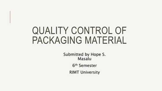 Quality Control Of Packaging Material | PPT
