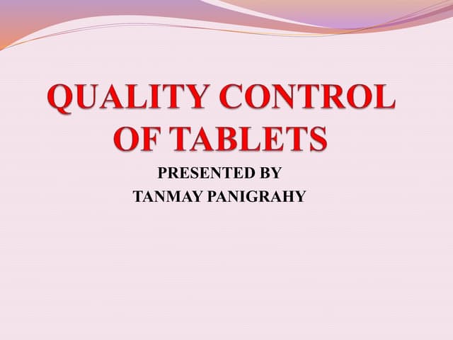 Quality control tests of tablet | PPTX