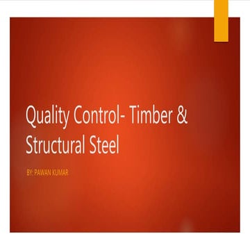 Quality Control- Timber & Structural Steel | PPTX