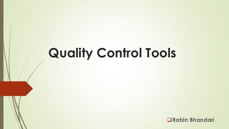 Quality control tools