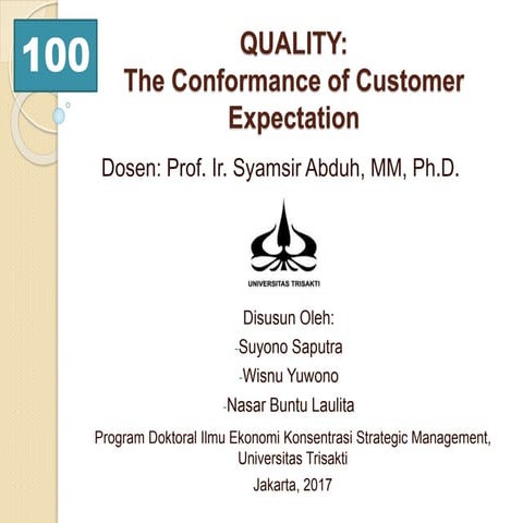 Quality : The Conformance of Customer Expectation | PPTX