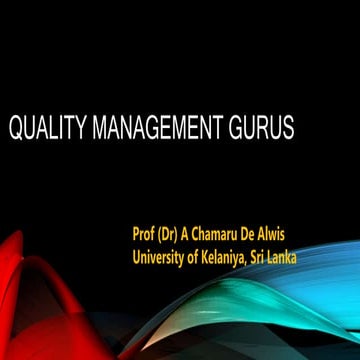 Quality gurus (all 3 types) | PPTX | Business | Business and Finance