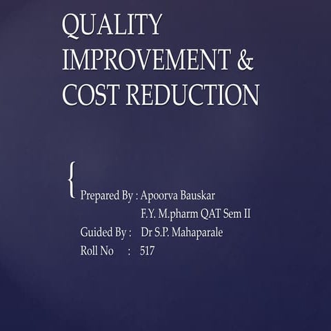 Quality improvement & Cost reduction | PPTX