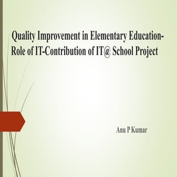 Quality improvement in elementary education role of it-contribution | PPTX