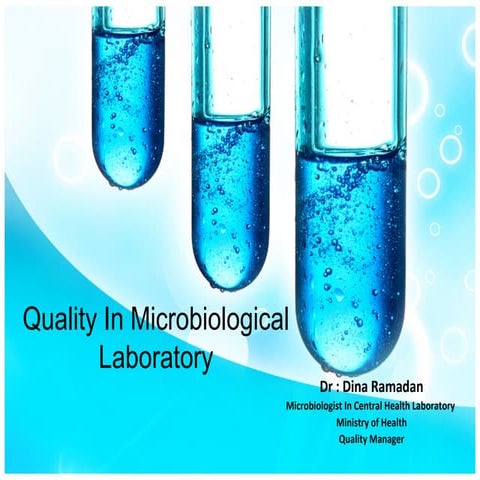 Quality in microbiological lab | PPT