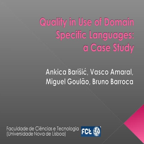 Quality in use of domain-specific languages: a case study | PPT