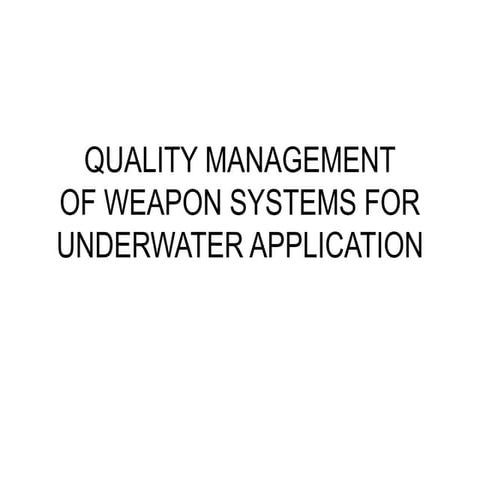QUALITY MANAGEMENT for naval weapons.... | PPT