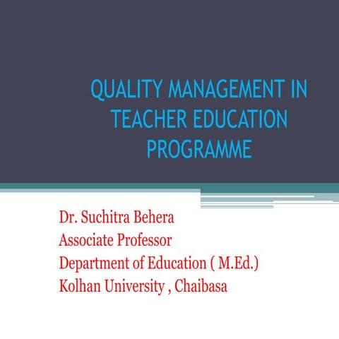 Quality management in teacher education programme | PPTX