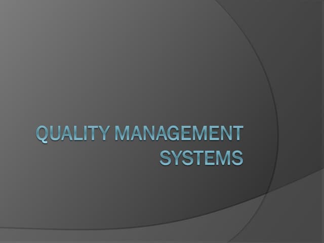 Quality management systems (QMS) | PPTX