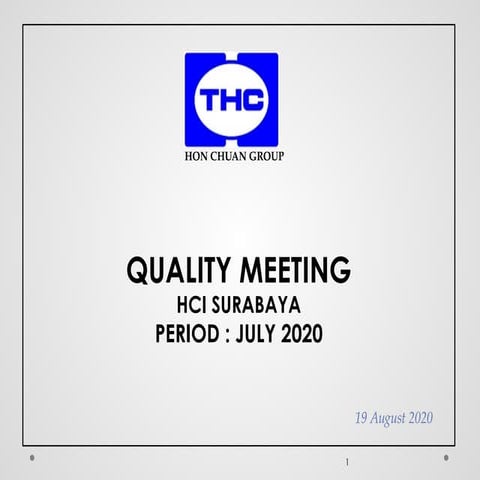 Quality Meeting Report July 2020 HCISrev01.PPTX