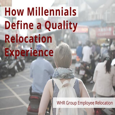 How Millennials Define a Quality Relocation Experience | PDF