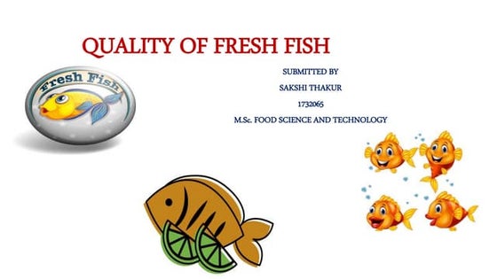 METHODS OF QUALITY ASSESSMENT OF FISH | DOCX | Pet Supplies | Pets