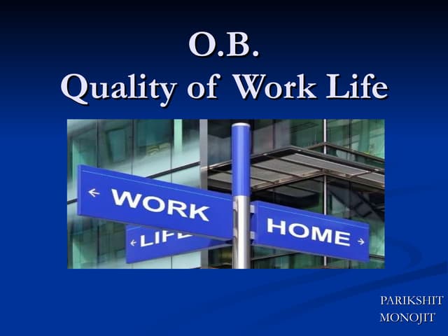 Quality of work life ppt | PPTX