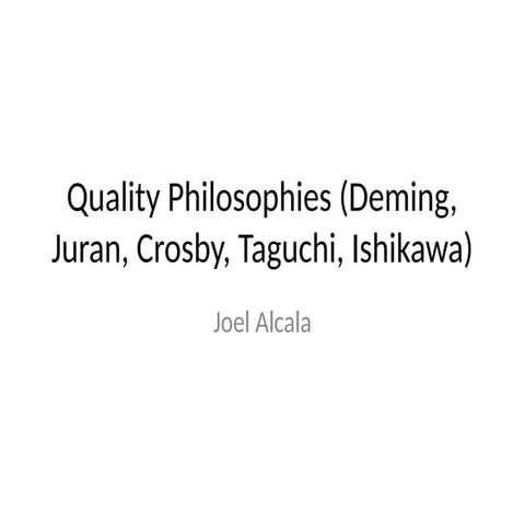 Quality Philosophies Discussion that its | PPTX