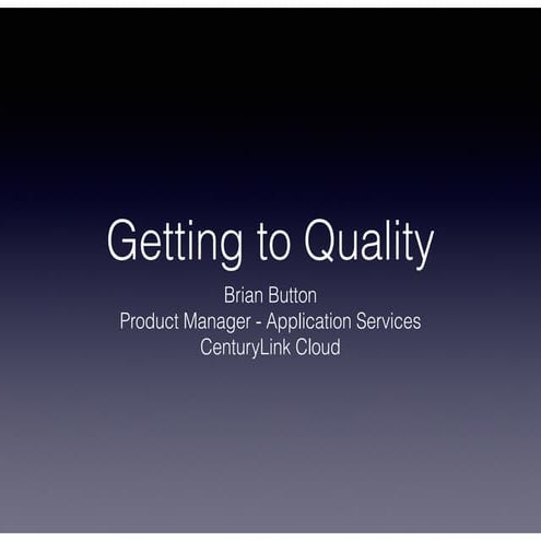 Quality talk - By Brian Button 021914 | PPT