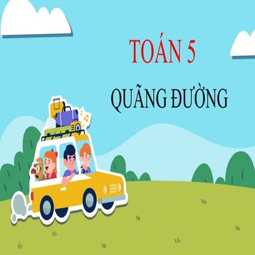 Quang duong danh cho hoc sinh lop 5 on tap | PPTX