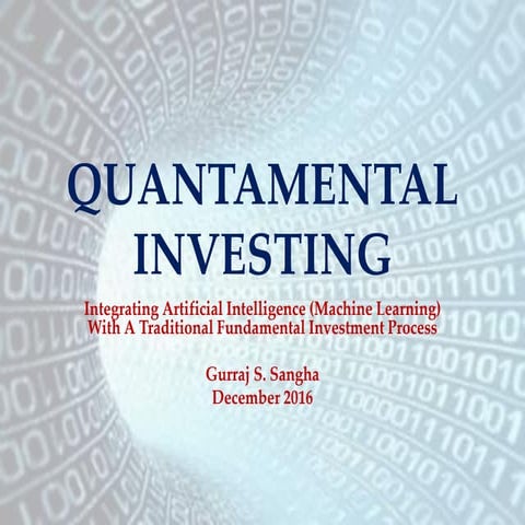 Quantamental Investing - Merging Machine Learning, Fundamentals, & Insight | PDF