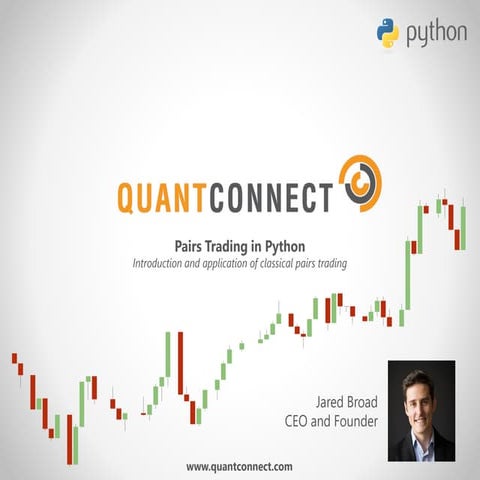 Quantconnect Introduction To Pairs Trading Ppt 