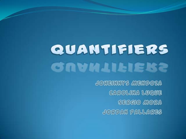 QUANTIFIERS | PPT
