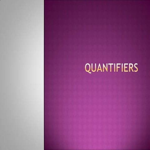 Quantifiers | PPTX