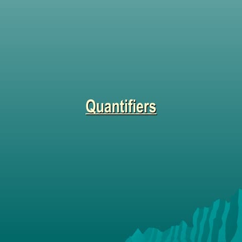 Quantifiers | PPT | Free download