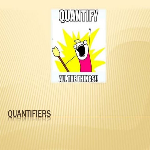 Quantifiers | PPTX