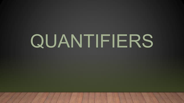 Quantifiers | PPTX