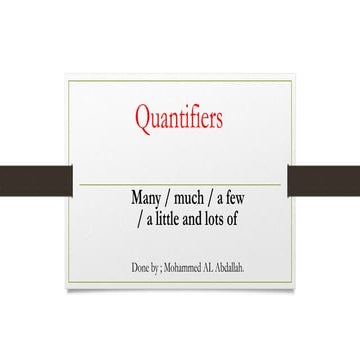 Quantifiers Explained: Many, Much, A Few, A Little and Lots Of | PPT