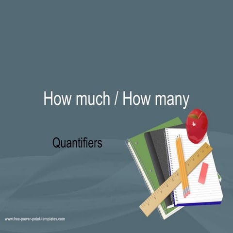 Cuantificadores how much y howm many en ingles | PPT