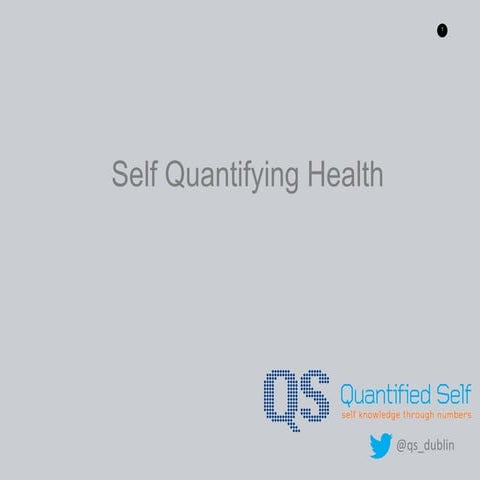 Self Quantifying Health | PPT