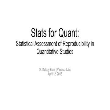 Stats for Quantitation: Statistical Assessment of Reproducibility in ...