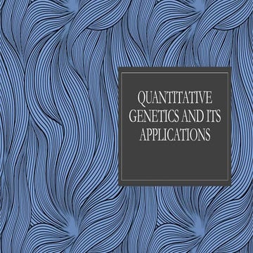 Quantitative Genetics And its Applications.pptx