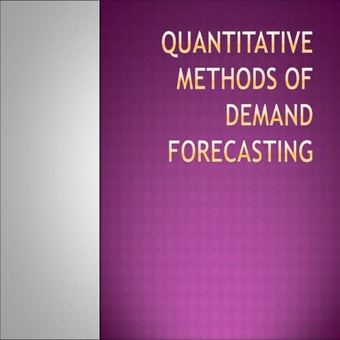 Quantitative methods of demand forecasting | PPT